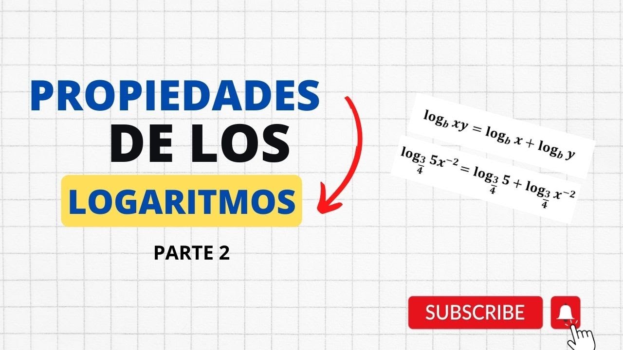 PROPIEDADES DE LOS LOGARITMOS PARTE 2 I EJEMPLOS I SOLUCIÓN - YouTube