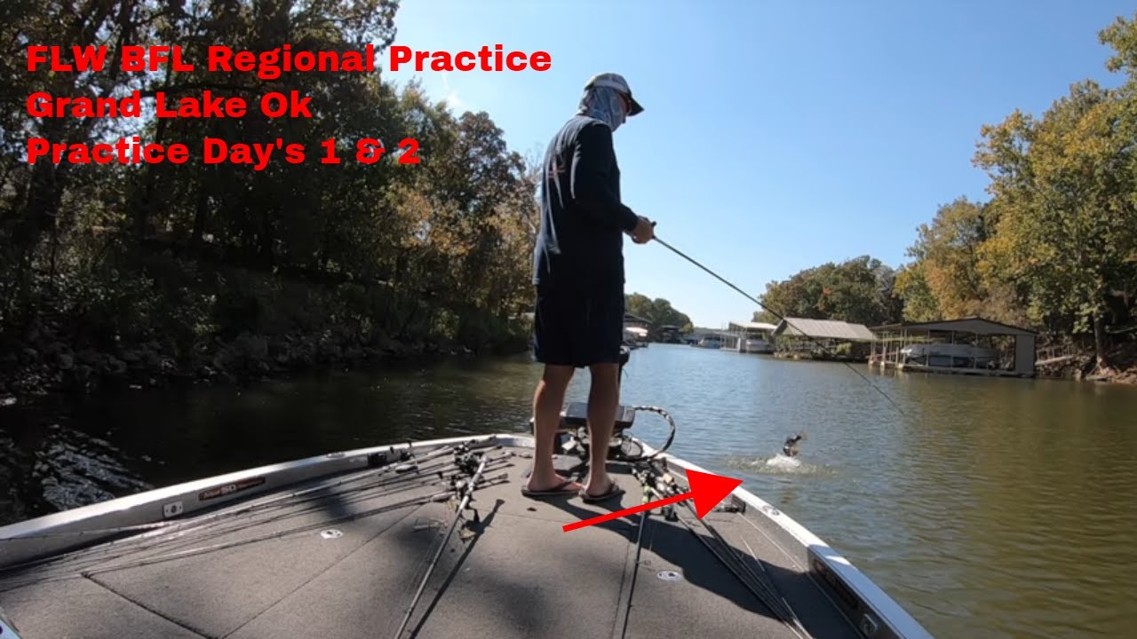 FLW BFL Regional on Grand Lake in Oklahoma Practice Days 1 & 2 October ...
