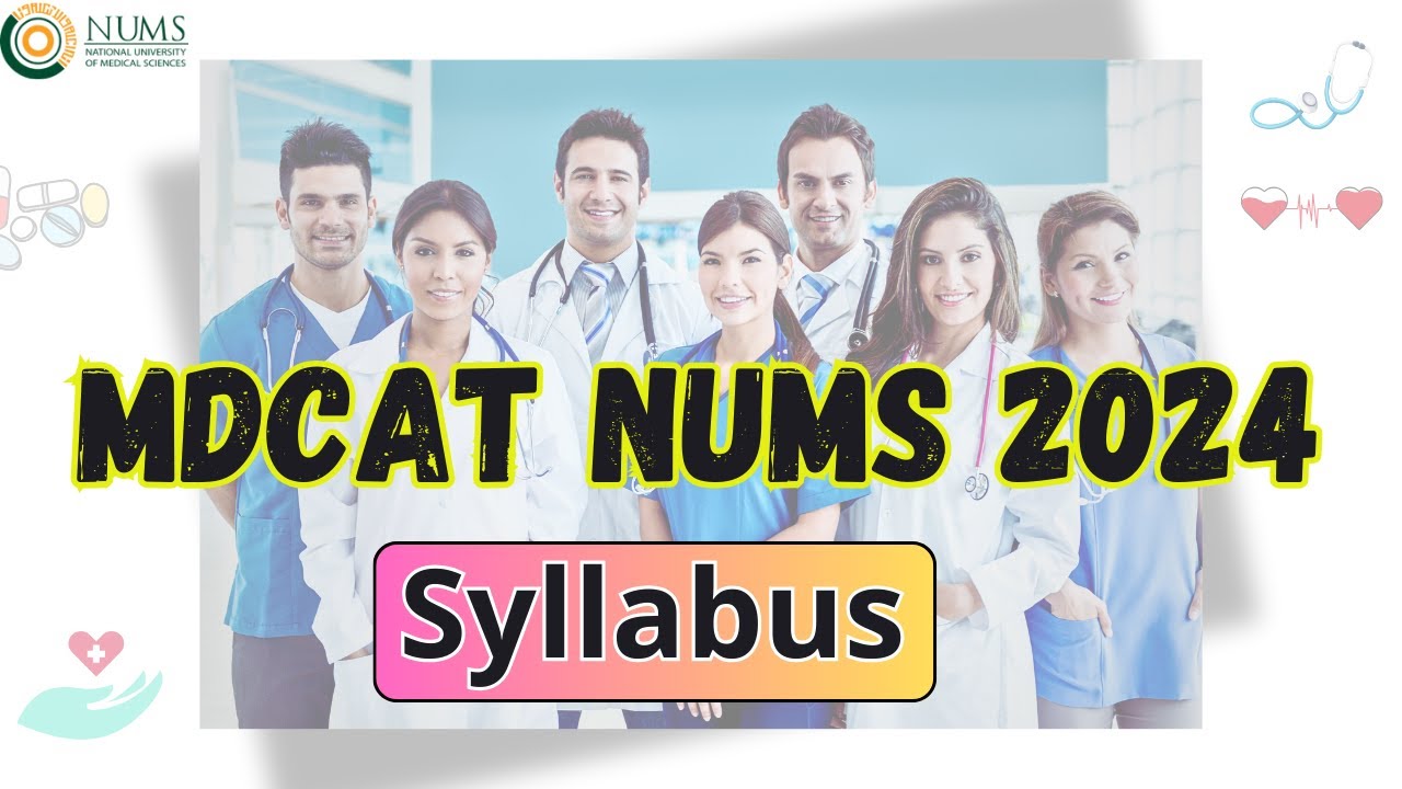 MDCAT Nums 2024 Syllabus | Nums National University of Medical Sciences ...