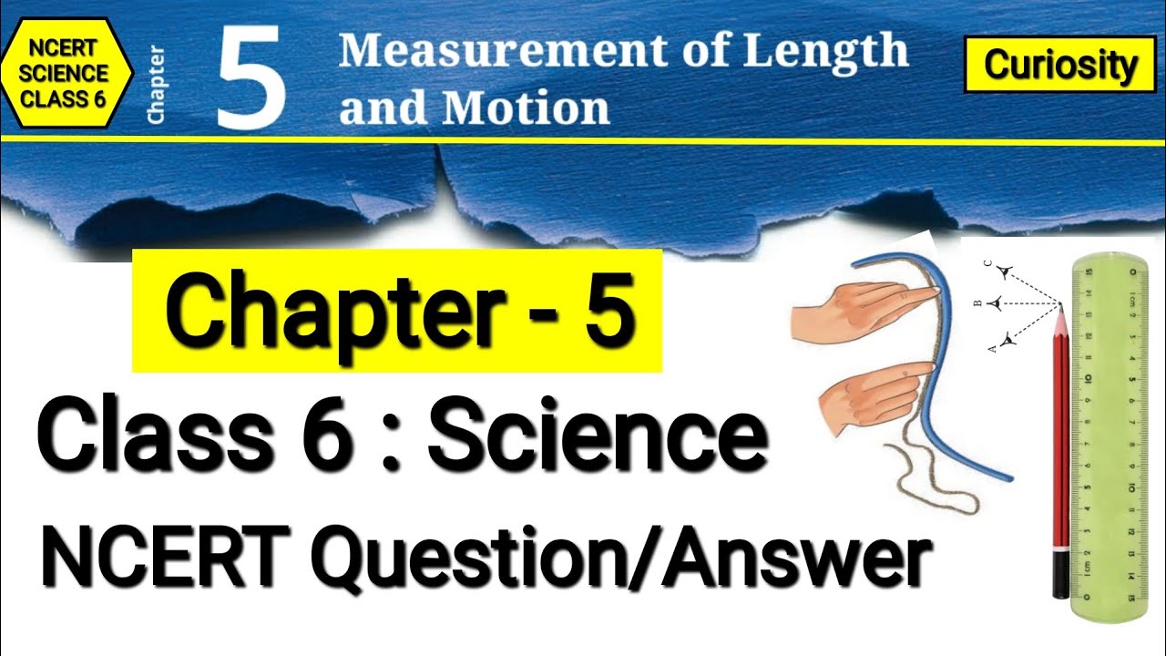 Measurement of Length and Motion | Class 6 Science Chapter 5 | NCERT ...