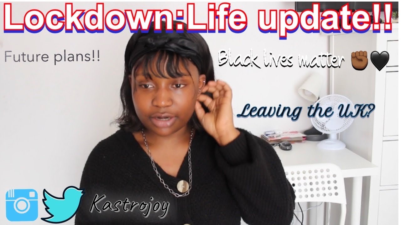 Lock down:Life update! - YouTube