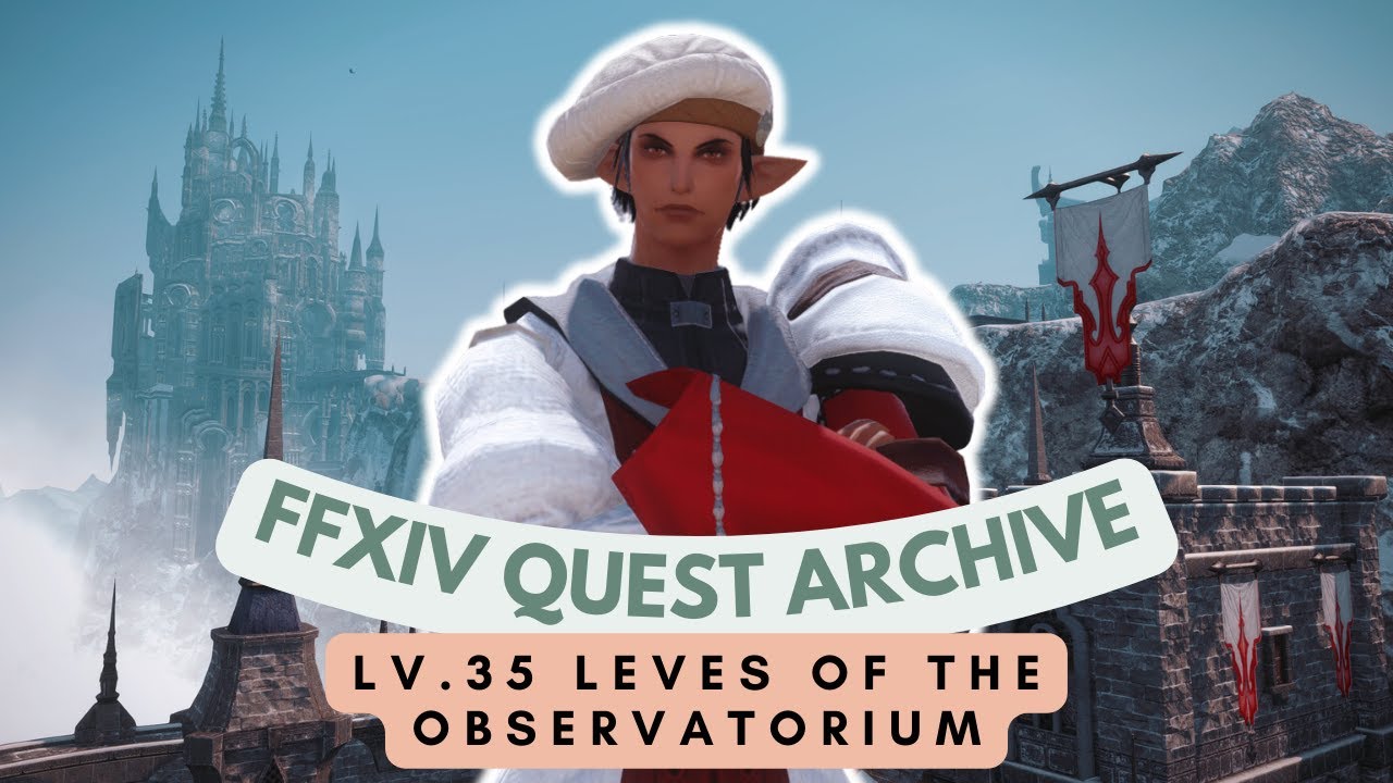 Coerthas Central: Lv.35 Leves of the Observatorium | No Commentary ...