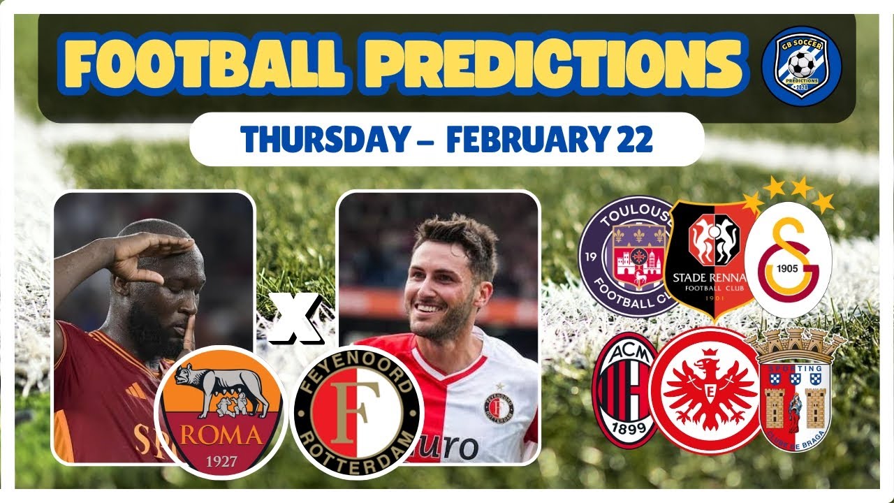 FOOTBALL PREDICTIONS FOR TODAY THURSDAY - FEBRUARY 22 - YouTube