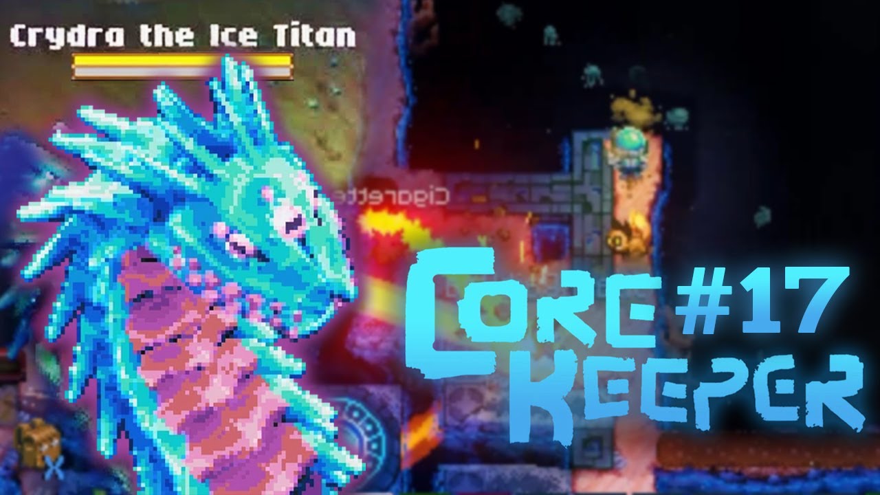 CRYDRA THE ICE TITAN Boss Fight in Core Keeper - Ep #17 - YouTube
