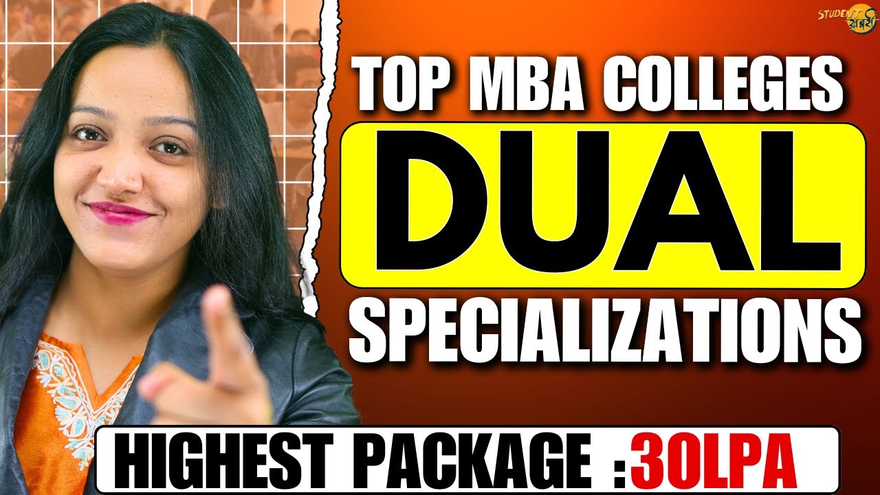 Top MBA Colleges For Dual Specializations |Highest Package 30 LPA| Dual ...