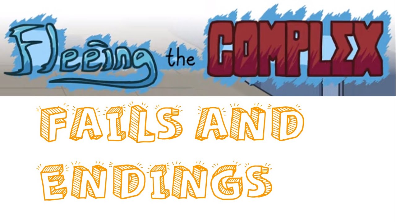 FLEEING THE COMPLEX ALL FAILS AND ENDINGS (HENRY STICKMIN) - YouTube