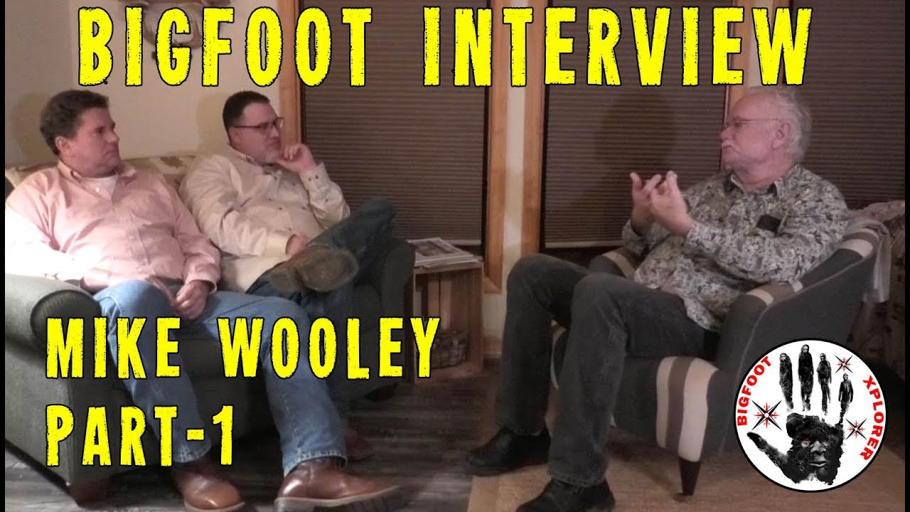 Ep.4 - BIGFOOT INTERVIEW: AN EVENING WITH MIKE WOOLEY - YouTube
