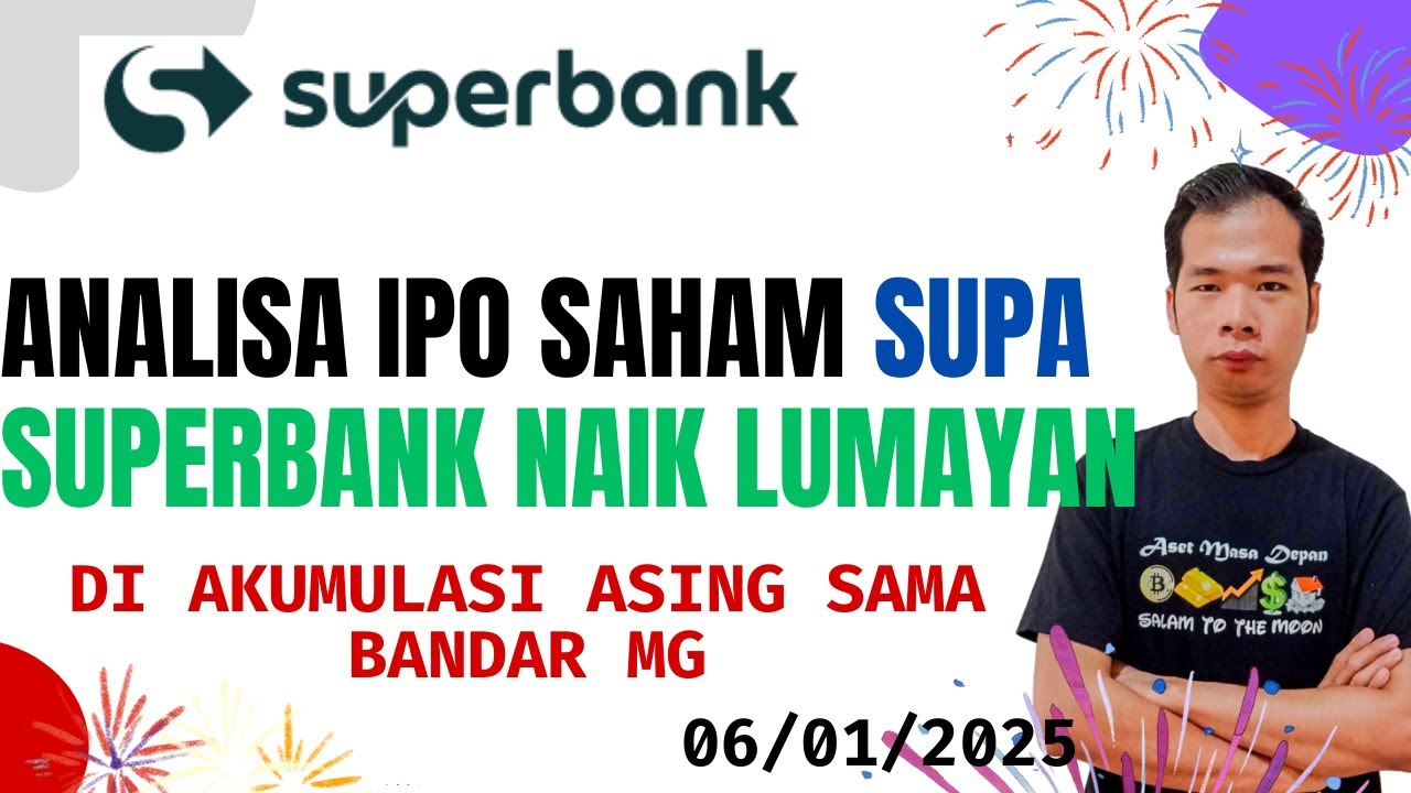 ANALISA IPO SAHAM SUPA PT SUPER BANK INDONESIA NAIK LUMAYAN DI ...