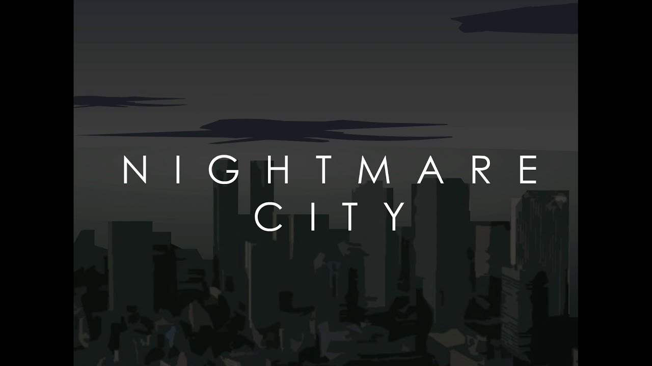 Nightmare City (高画質) - YouTube