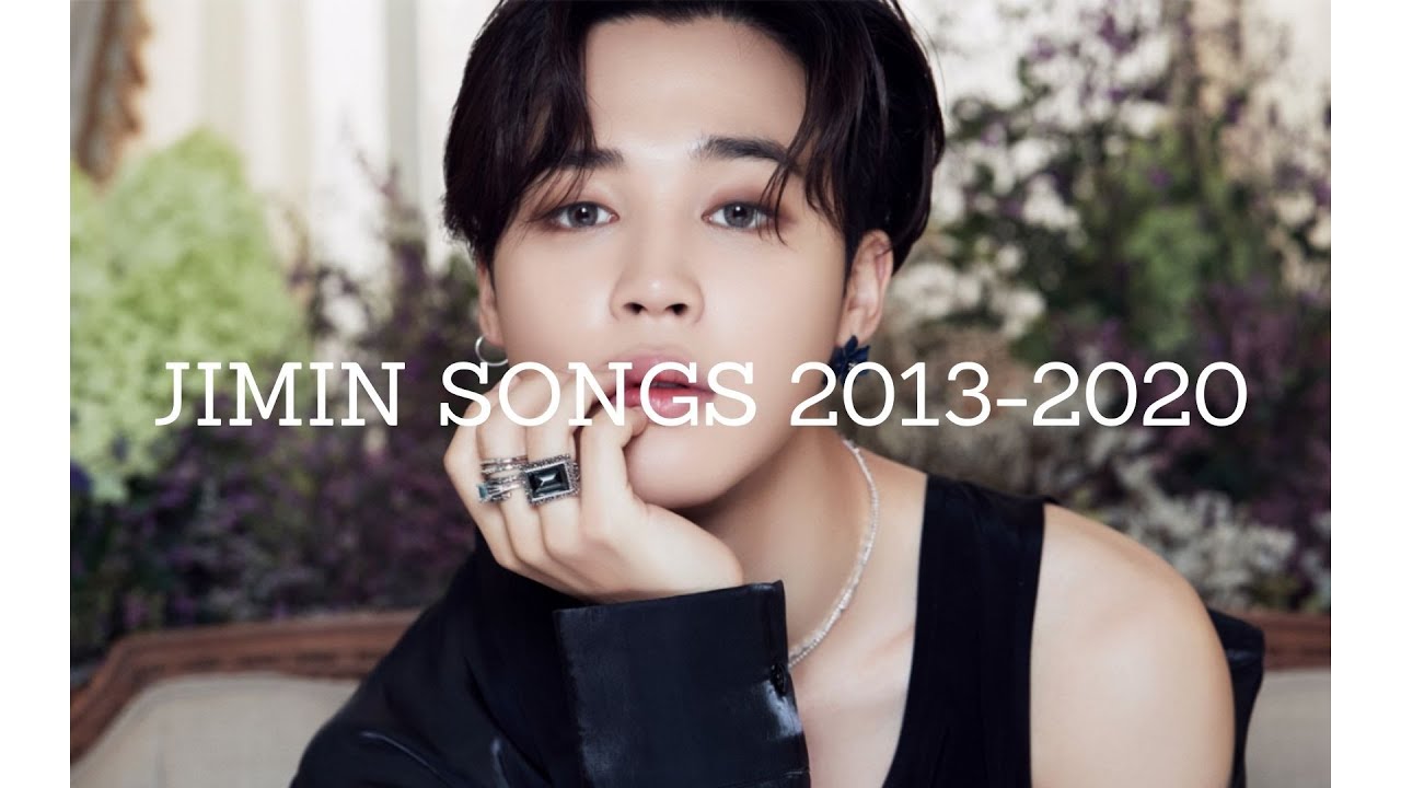 BTS (방탄소년단) JIMIN (지민) SOLO SONGS AND COVER SONGS COMPILATION 2013-2020 ...