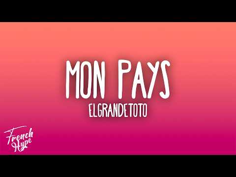 ElGrandeToto - MON PAYS