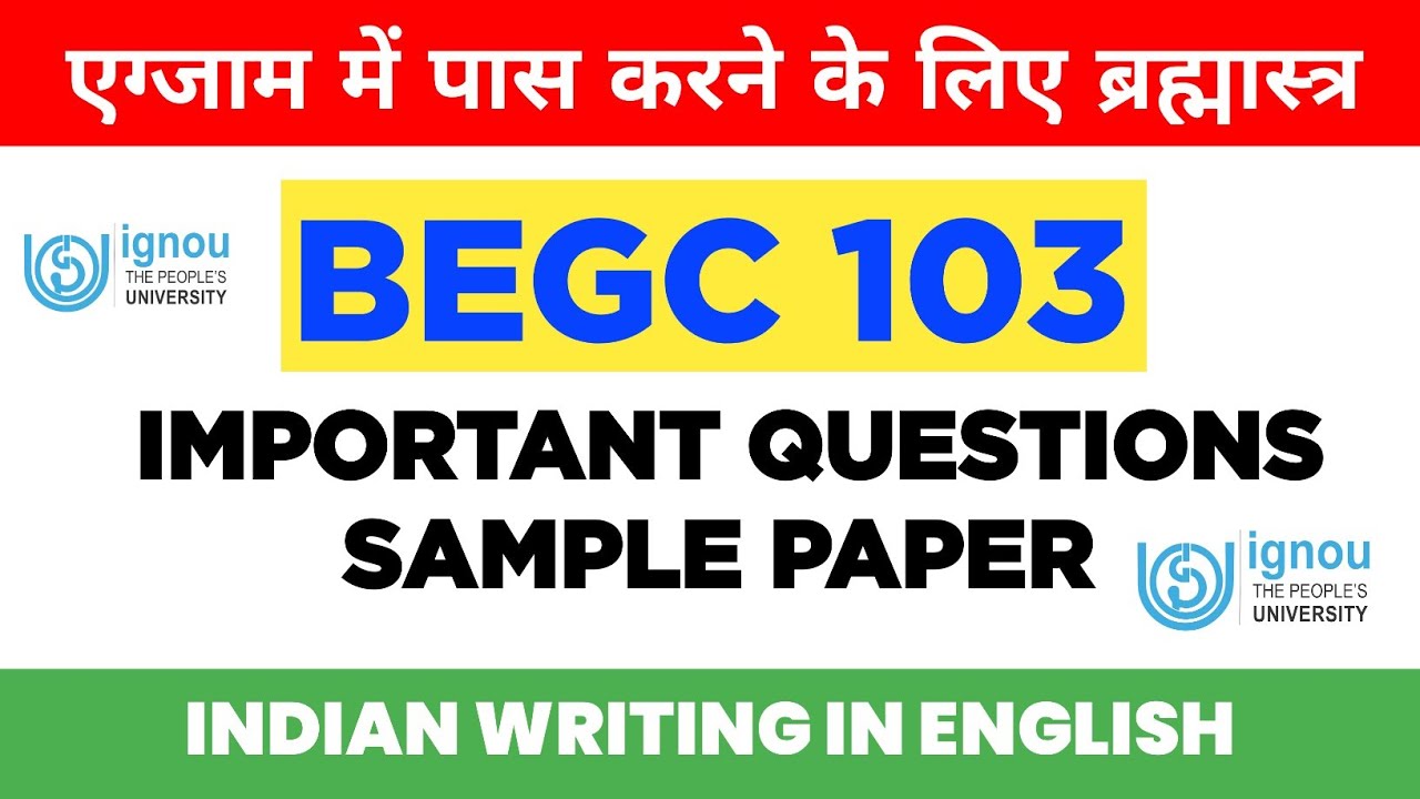 BEGC 103 Sample paper/Important Questions for Exam | Indian Writing in ...
