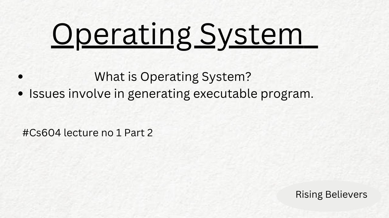 Operating System Cs604 Lecture No 1 Part 2 Youtube