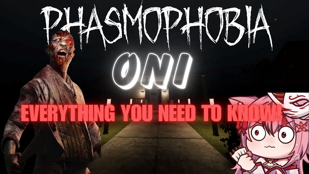 ONI! Everything you need to know complete info guide! / Phasmophobia - YouTube