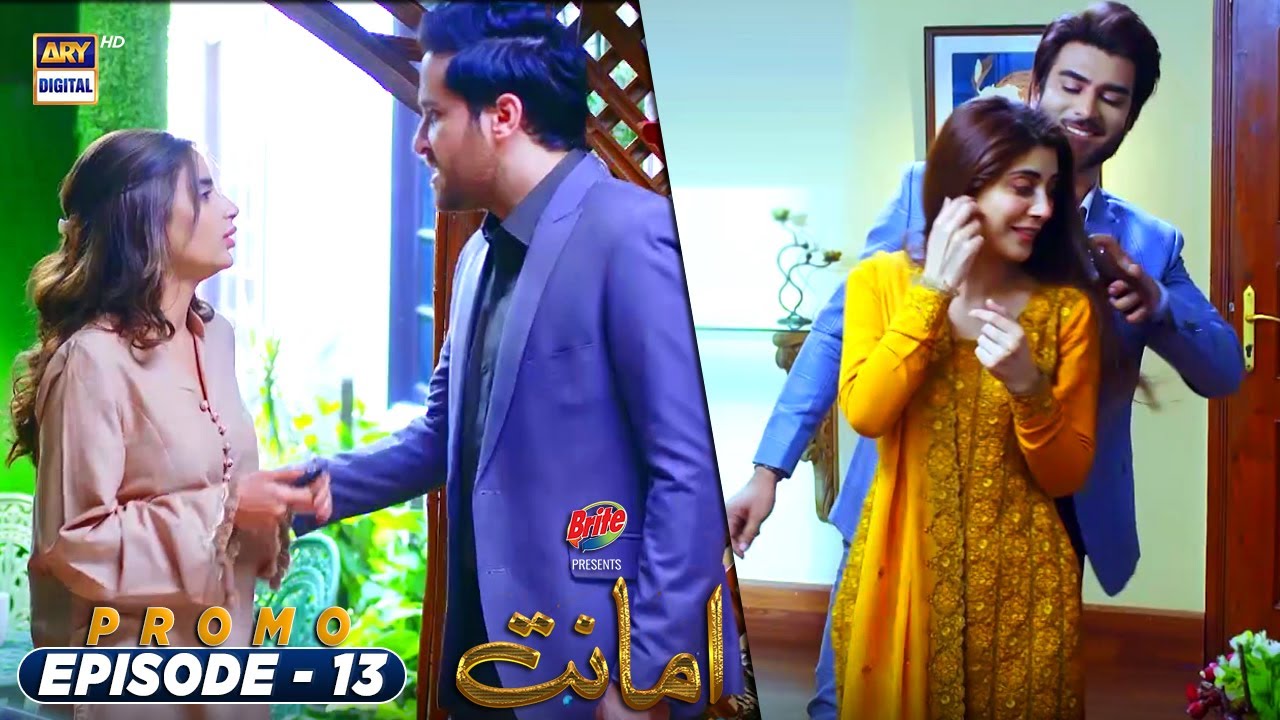 Amanat Episode 13 | PROMO | Presented by Brite | ARY Digital Drama ...
