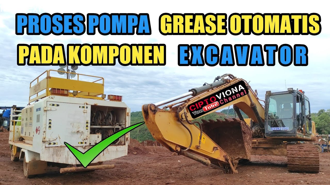 PROSES POMPA GREASE OTOMATIS PADA KOMPONEN EXCAVATOR - YouTube