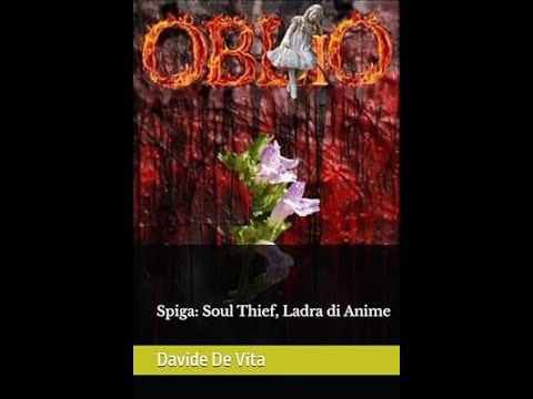 Book trailer "Oblio. Spiga: ladra di anime. Emme 4" - YouTube