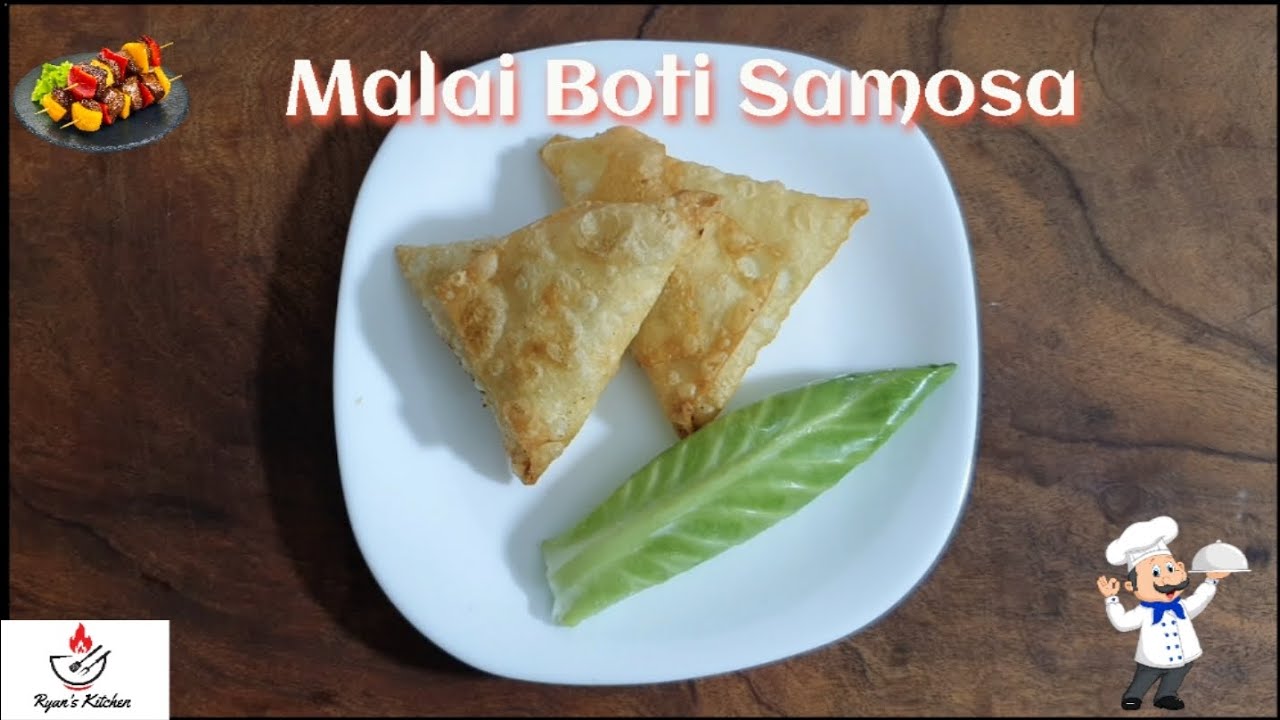 Chicken malai boti samosa | Ramadan recipe |@RyansKitchen__ - YouTube