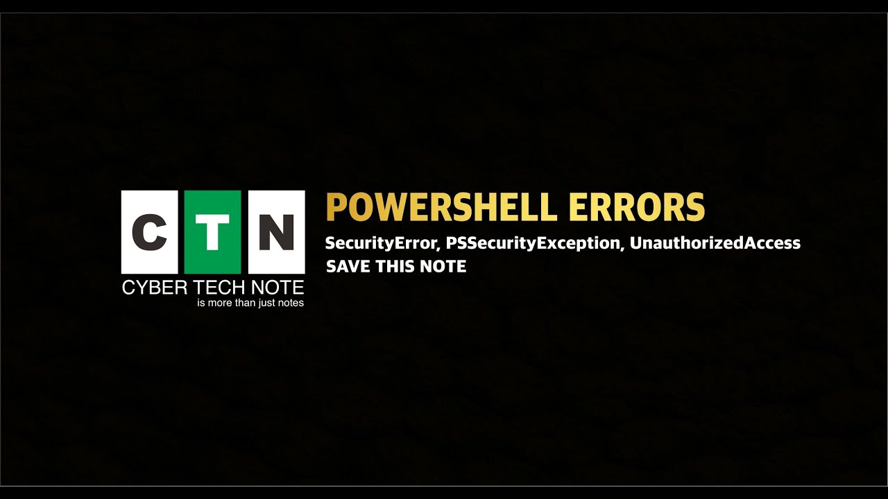 Powershell Securityerror Pssecurityexception Unauthorizedaccess Youtube