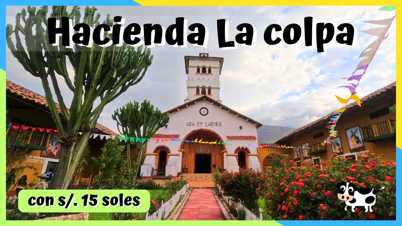 CÓMO LLEGAR a HACIENDA LA COLPA Y cascadas de Llacanora con s/. 15 ...