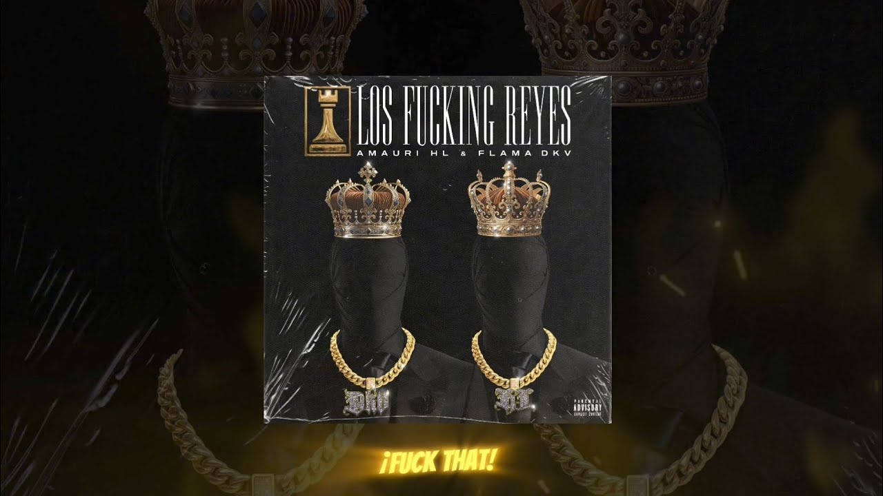 Amauri HL, @FlamaDKV - LOS F*CKING REYES (FULL EP) - YouTube