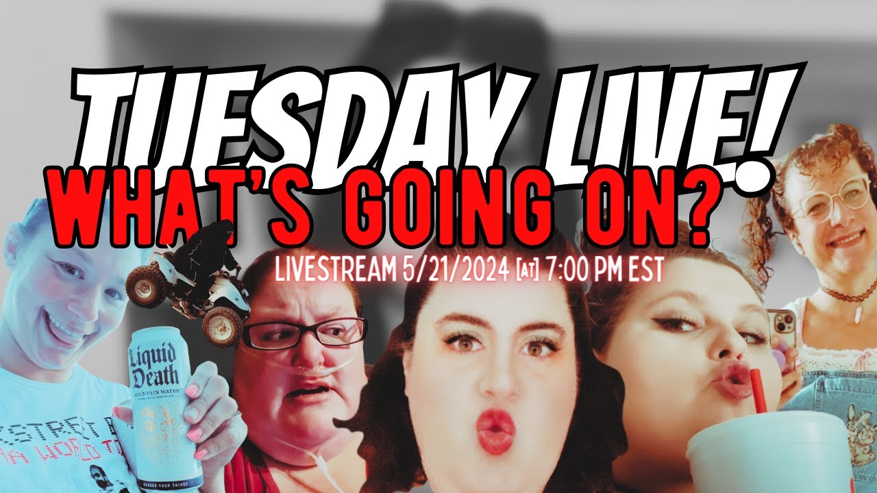 AREN'T YOU EXHAUSTED? Tuesday Night Live Stream - What's Going On ...