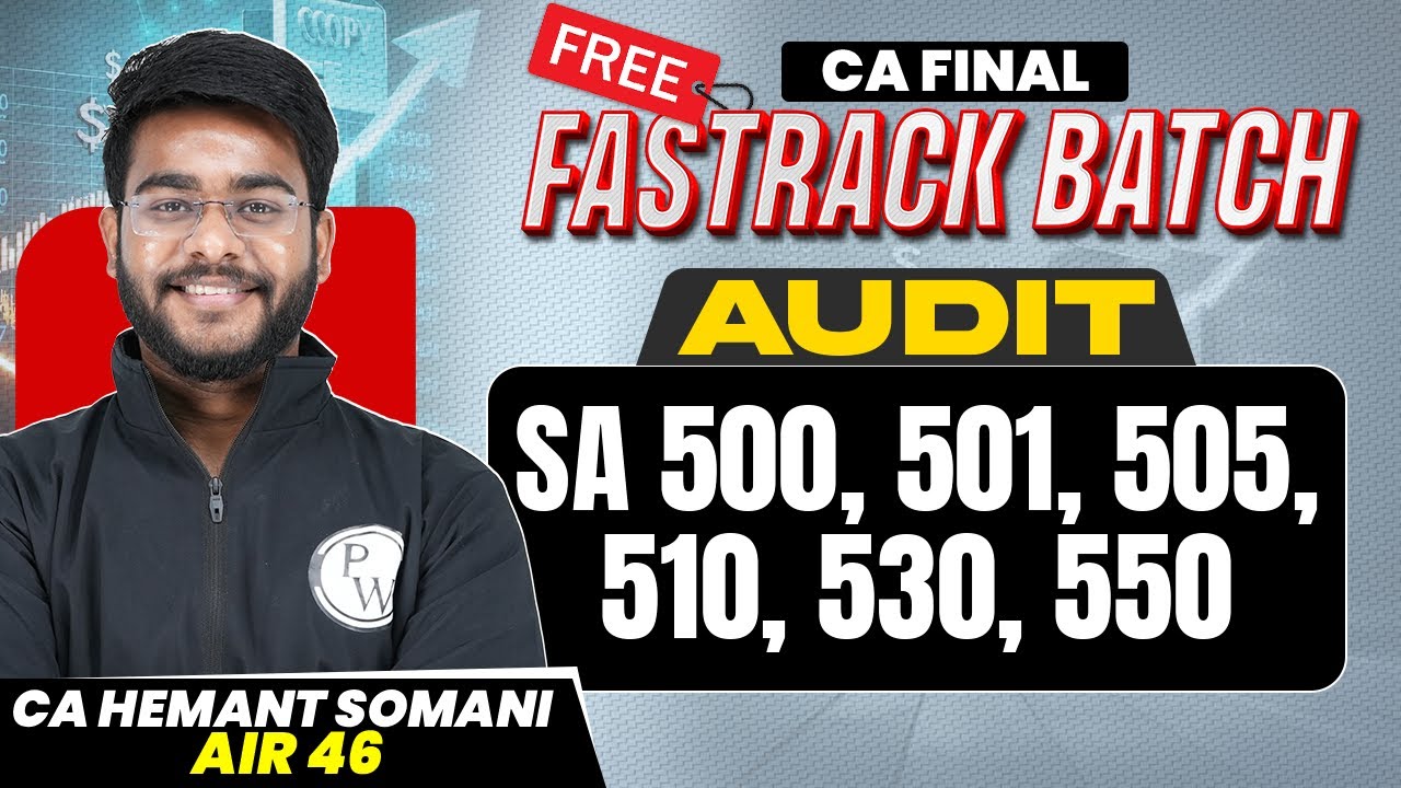 CA Final Audit - Chapter 5 - Audit Evidence | SA 500, SA 501, 505 , 510 ...