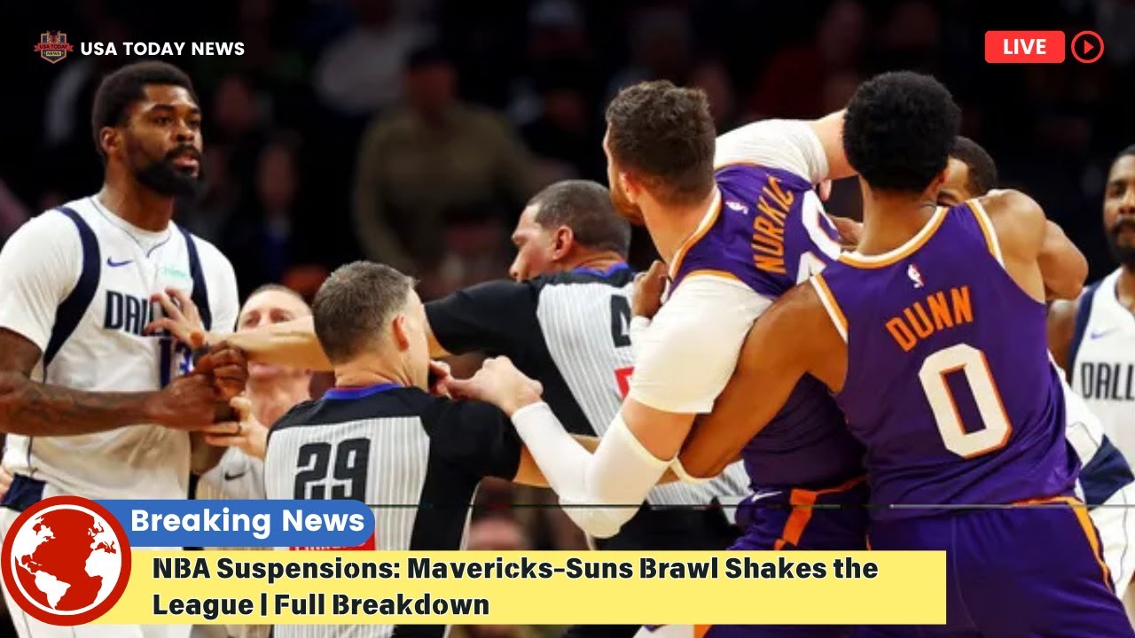NBA Suspensions: Mavericks-Suns Brawl Shakes the League | Full ...