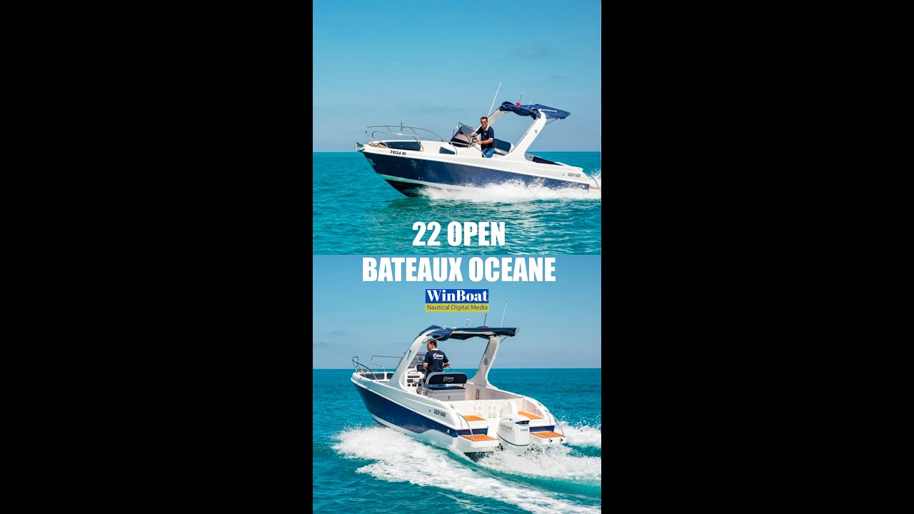 Découvrez l'Open 22 de chez BATEAUX OCEANE - YouTube