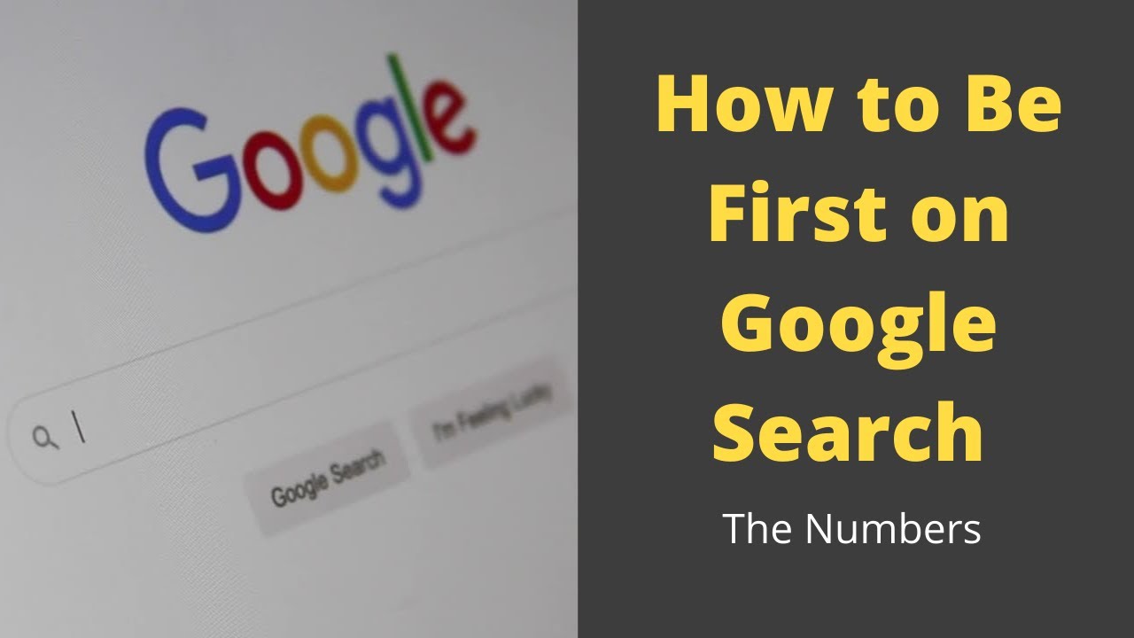 How to Be First on Google Search – The Numbers – Sterling & Pope ...
