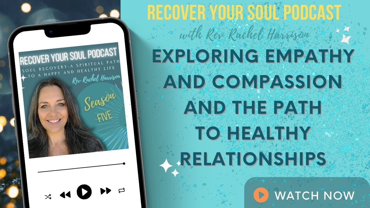 Exploring Empathy and Compassion and the Path to Healthy Relationships ...