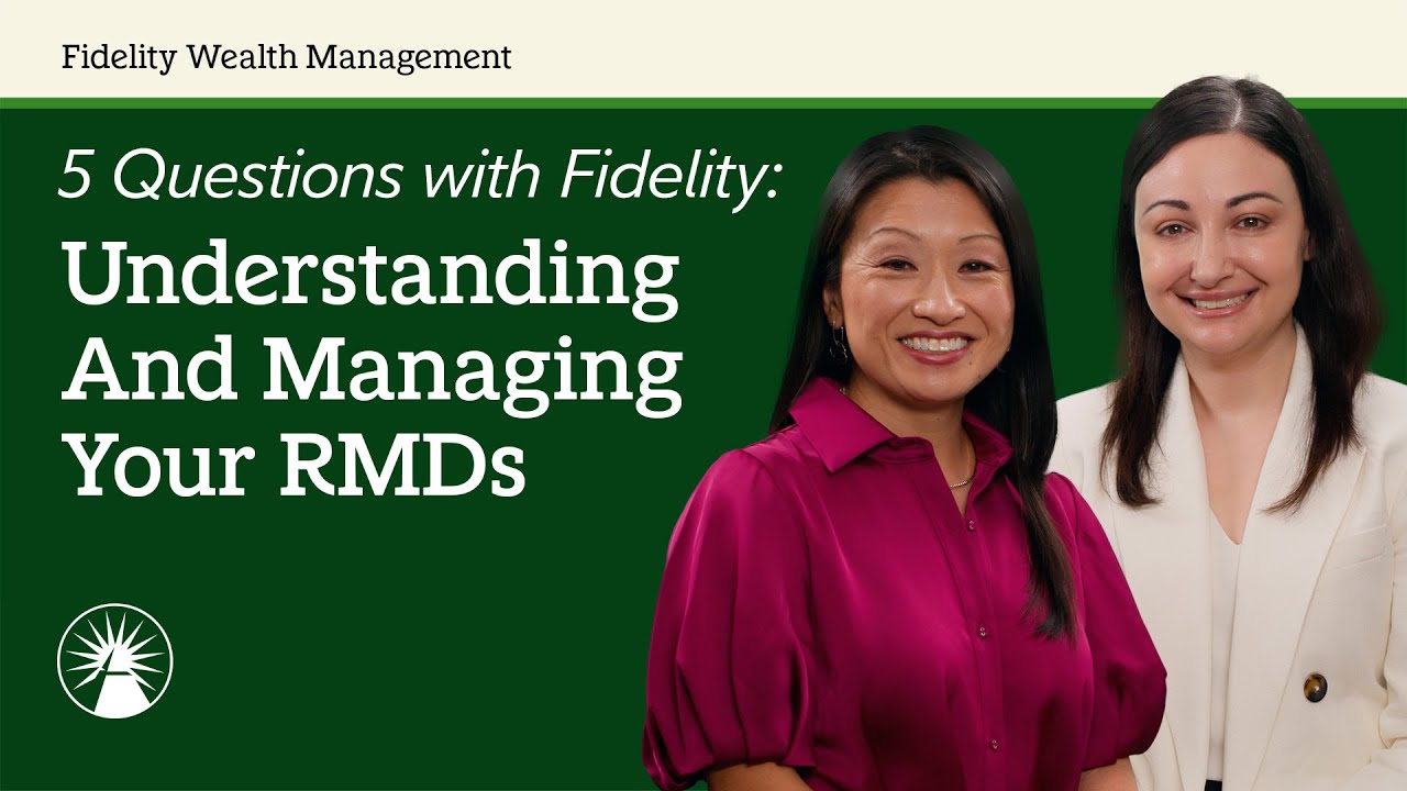 Understanding RMDs: Fidelity answers 5 key questions about Required ...