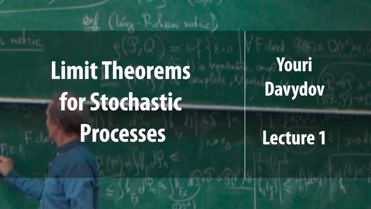 Lecture 1 Limit Theorems For Stochastic Processes lecture-1-limit-theorems-for-stochastic-processes