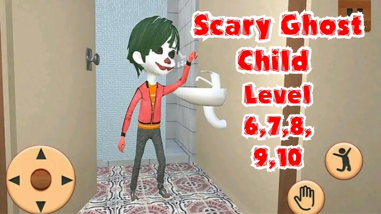 Scary Ghost Child - Horror Gameplay Walktrough Level 6 - 10 (Android ...
