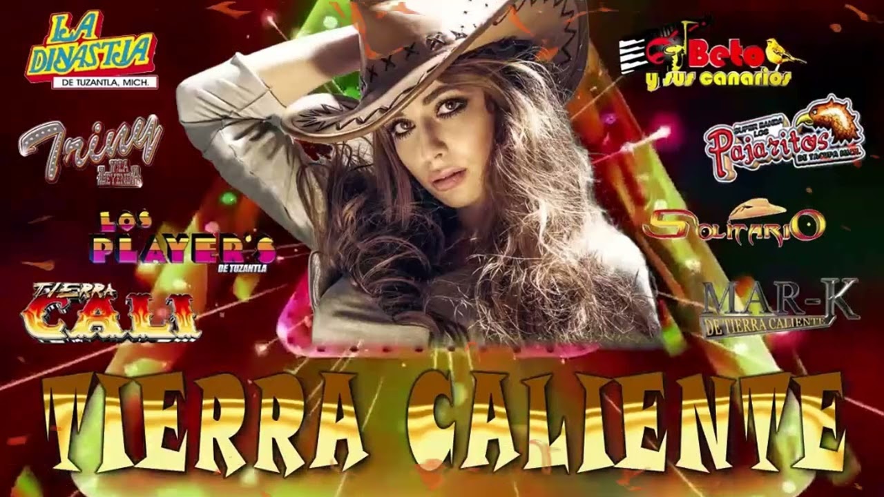 Tierra Caliente Mix 2022 📀Puro Tierra Caliente: Tierra Cali, Grupo El ...