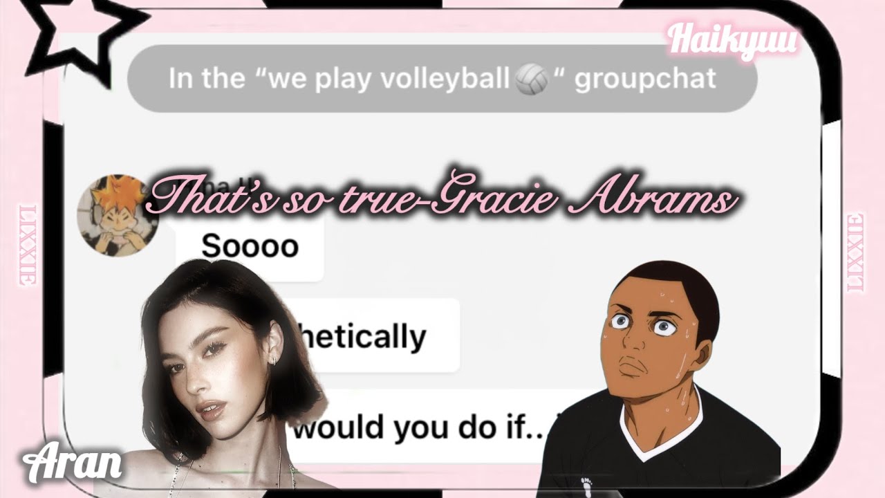 THAT’S SO TRUE|ARAN| HAIKYUU X SINGER AU|LIXXIE♥︎ - YouTube