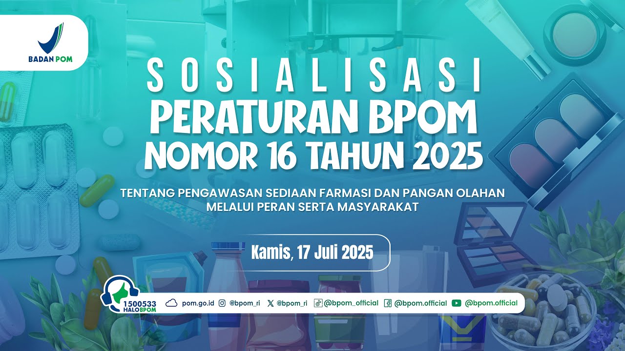 Sosialisasi Peraturan BPOM No. 16 Tahun 2025 - YouTube