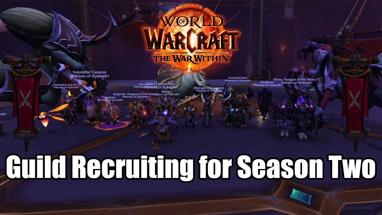 Heroes of Azeroth Guild is Recruiting in Patch 11.1 Season two in WoW ...