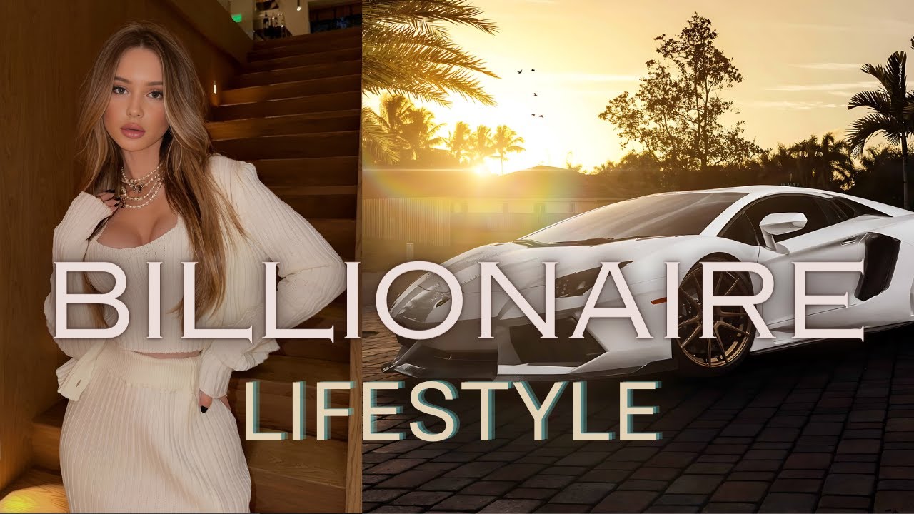 Billionaire Lifestyle Motivation & Wealth Affirmations | Luxury ...