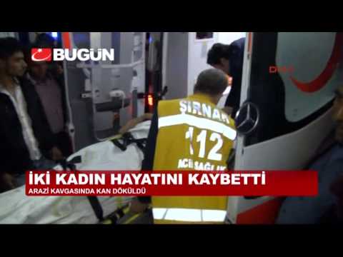 ŞIRNAK'TA ARAZİ ÇATIŞMASI: 2 ÖLÜ!