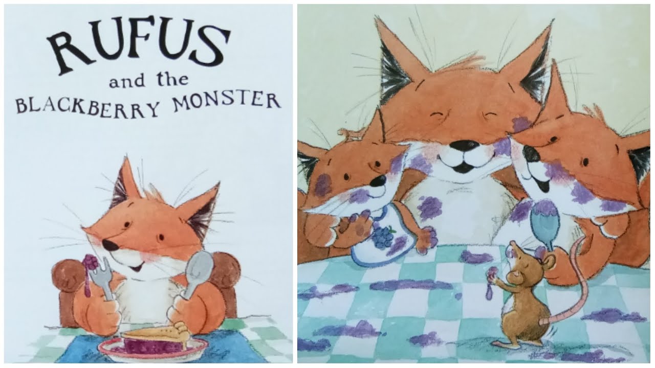 READ ALOUD: Rufus and the Blackberry Monster - YouTube