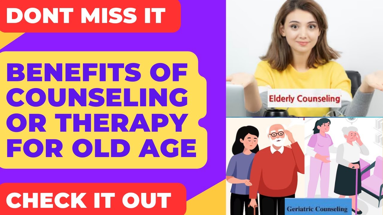 Counseling Older Adults - Counseling for Seniors, Senior Citizens ...