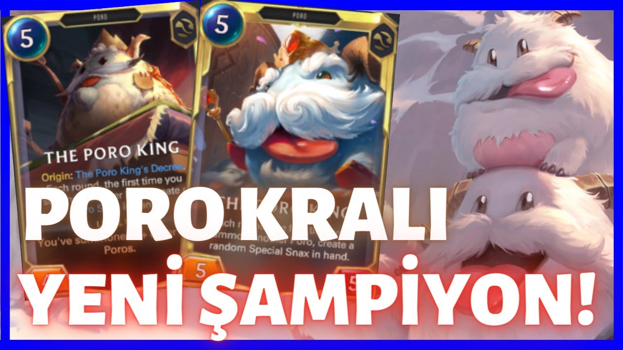 PORO KRALI OYUNUN EN GÜÇLÜ ŞAMPİYONU! Yeni Poro Kartları İnceleme ...