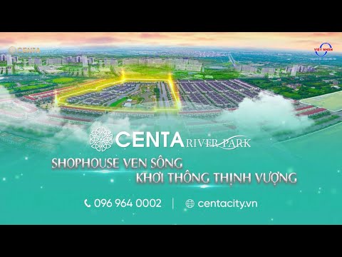 𝑪𝑬𝑵𝑻𝑨 𝑹𝑰𝑽𝑬𝑹 𝑷𝑨𝑹𝑲 - CHÍNH THỨC NHẬN GIỮ CHỖ SIÊU PHẨM ĐƯỢC CHỜ ĐỢI NHẤT TẠI VSIP BẮC NINH - YouTube