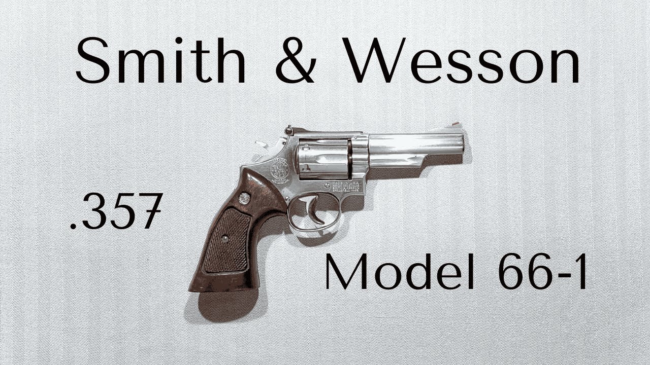 SW Model 66 History - YouTube