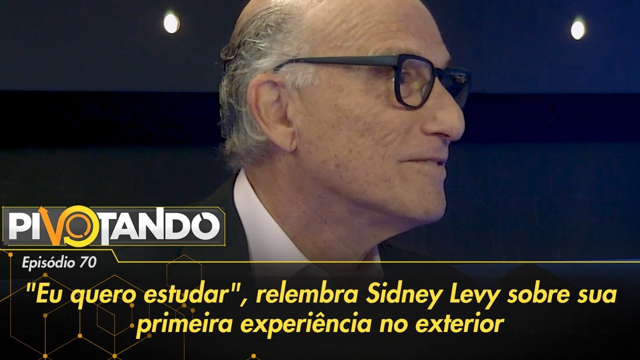 "Eu quero estudar", relembra Sidney Levy sobre sua primeira experiência ...