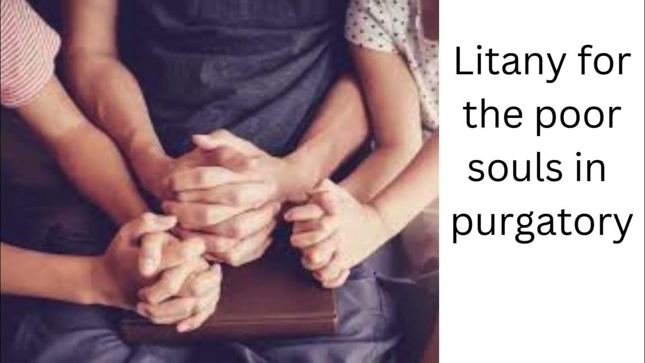 LITANY OF THE SOULS IN PURGATORY - YouTube
