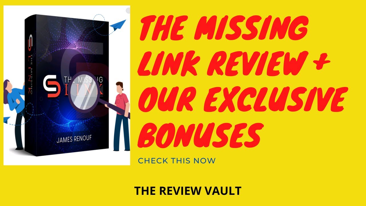 The missing link review and bonuses By James Renouf - YouTube