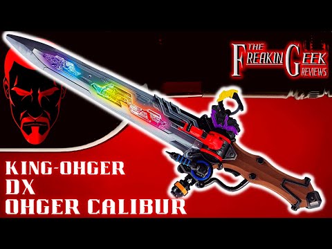 King-Ohger DX OHGER CALIBUR: EmGo's Super Sentai Reviews N' Stuff - YouTube