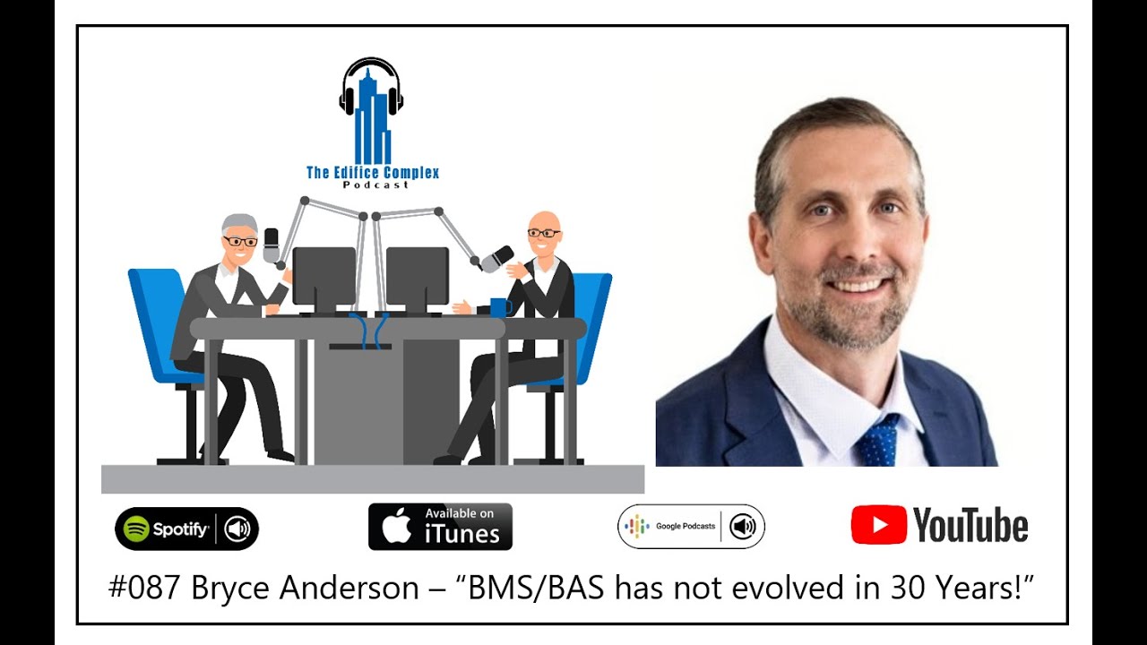 #87 Bryce Anderson - “BMS/BAS has not evolved in 30 Years!” - YouTube